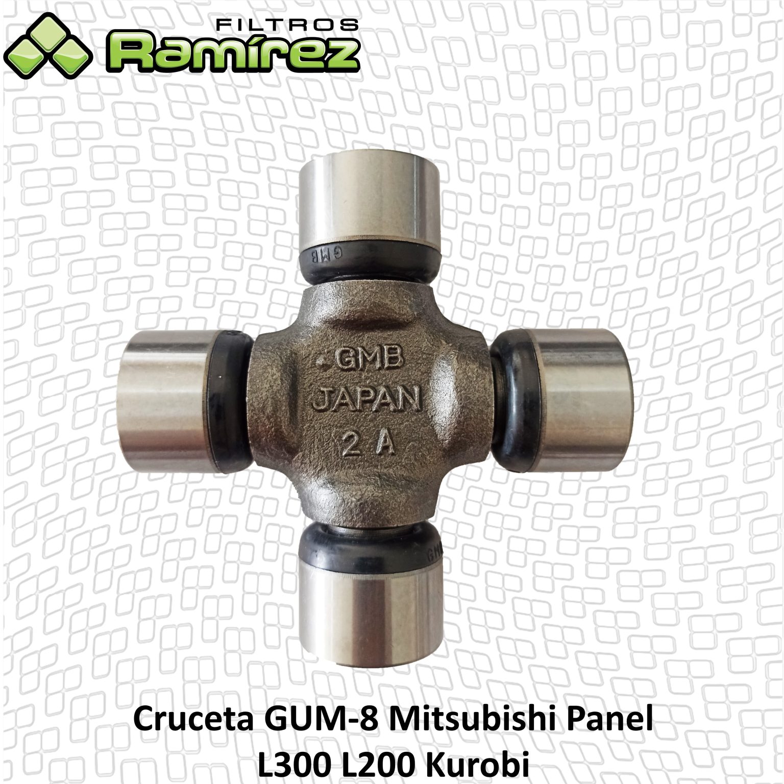 Cruceta GUM-8 Mitsubishi Panel L300 L200 Kurobi - Filtros Ramirez